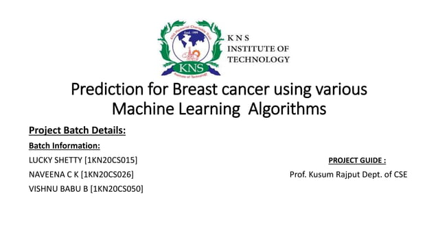 Prediction For Breast Cancer Using Various Machine Learning Algorithms Pptx