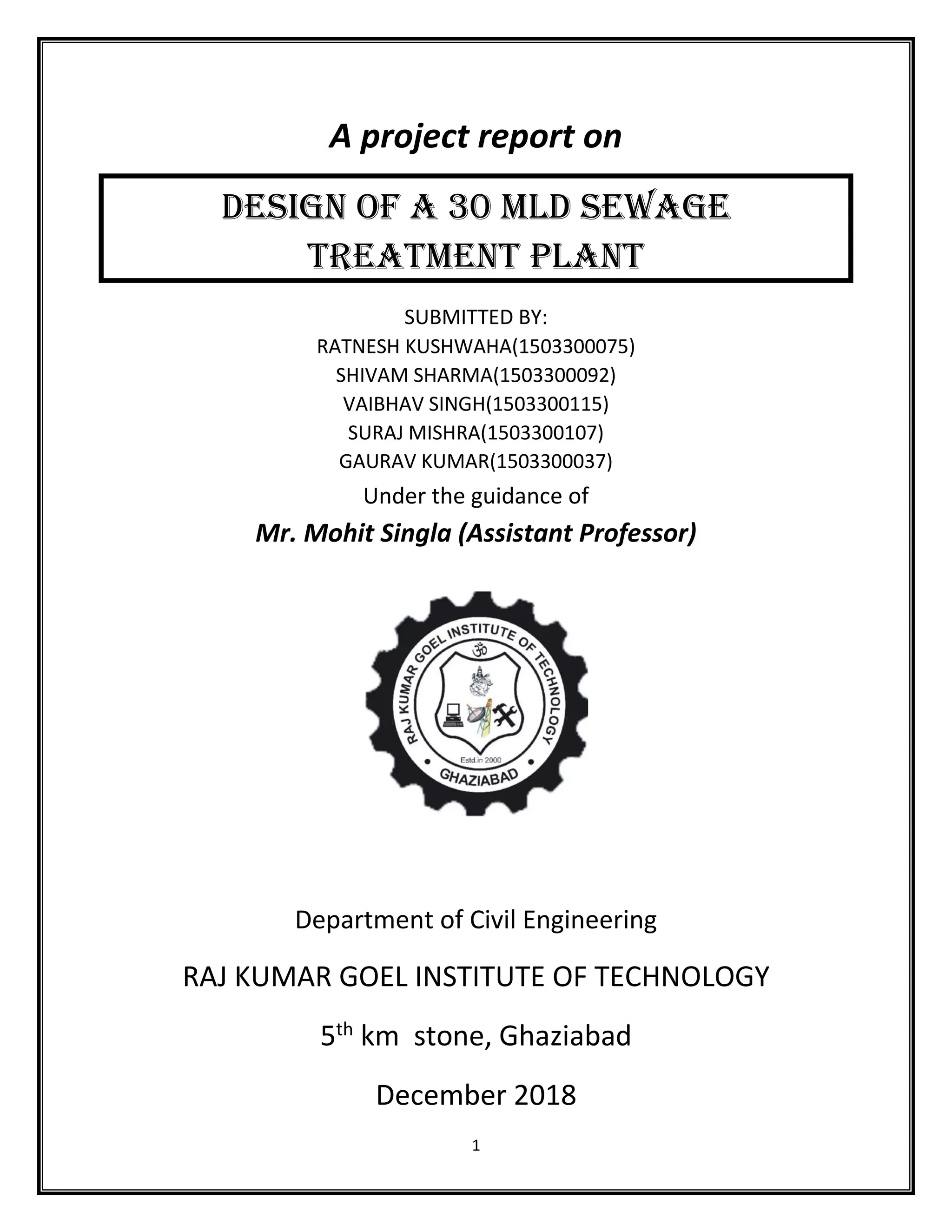 DESIGN OF A 30 MLD SEWAGE TREATMENT PLANT(PROJECT REPORT) | PDF