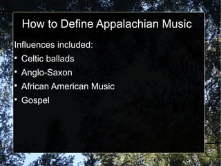 Appalachian Music and Culture Final | PPT