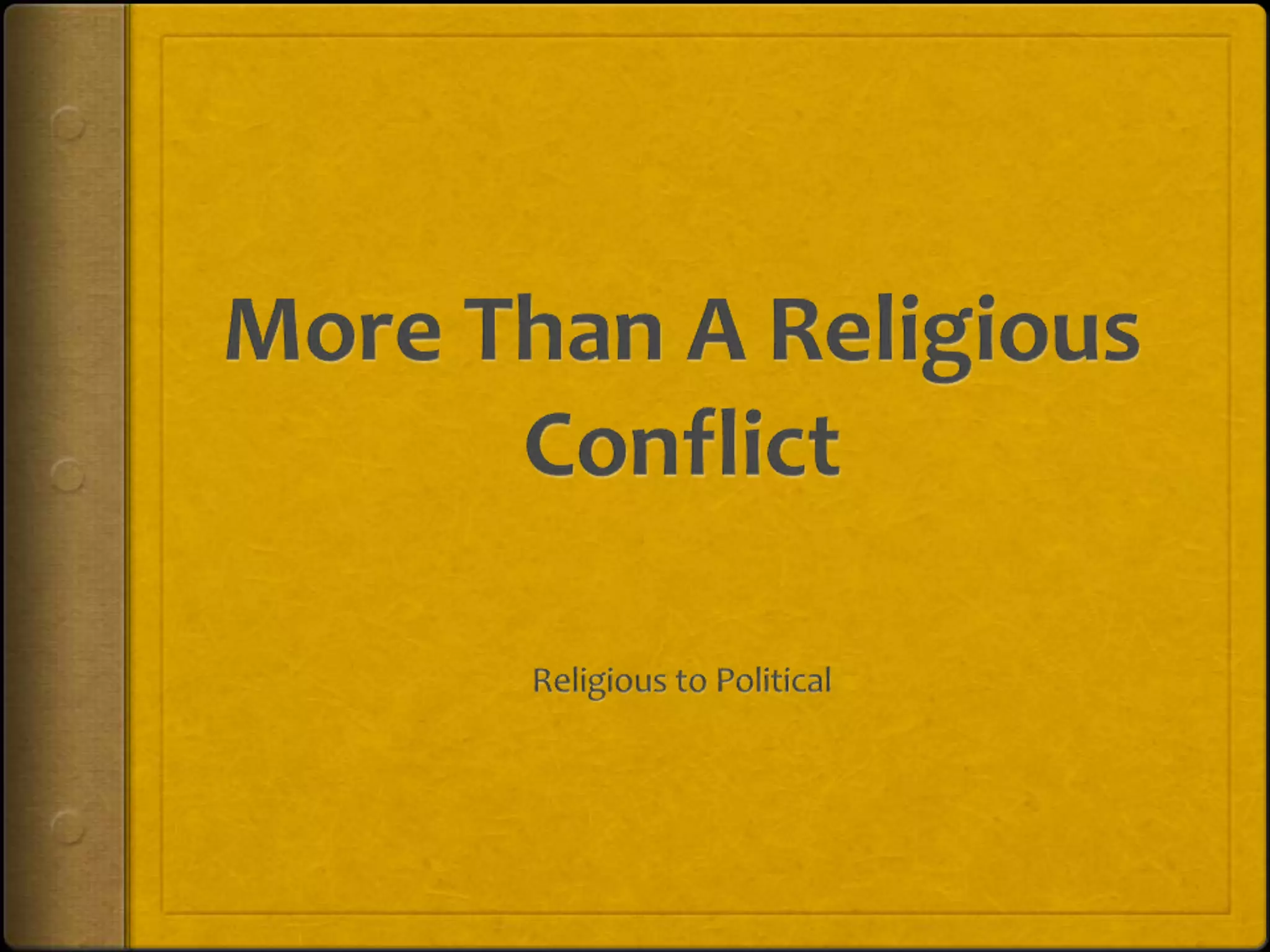 More Than A Religious Conflict | PPTX