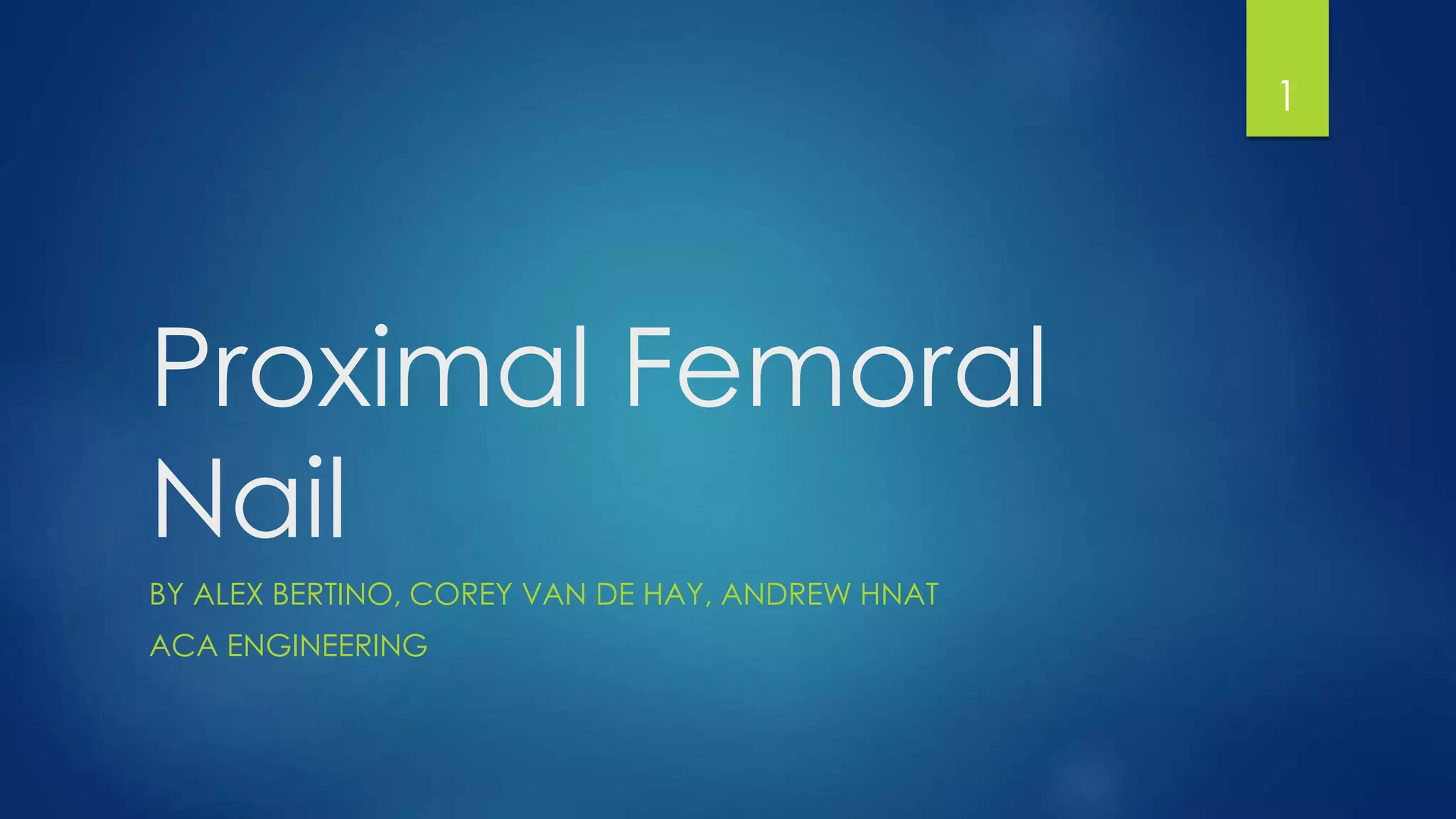 Proximal Femoral Nail | PPTX