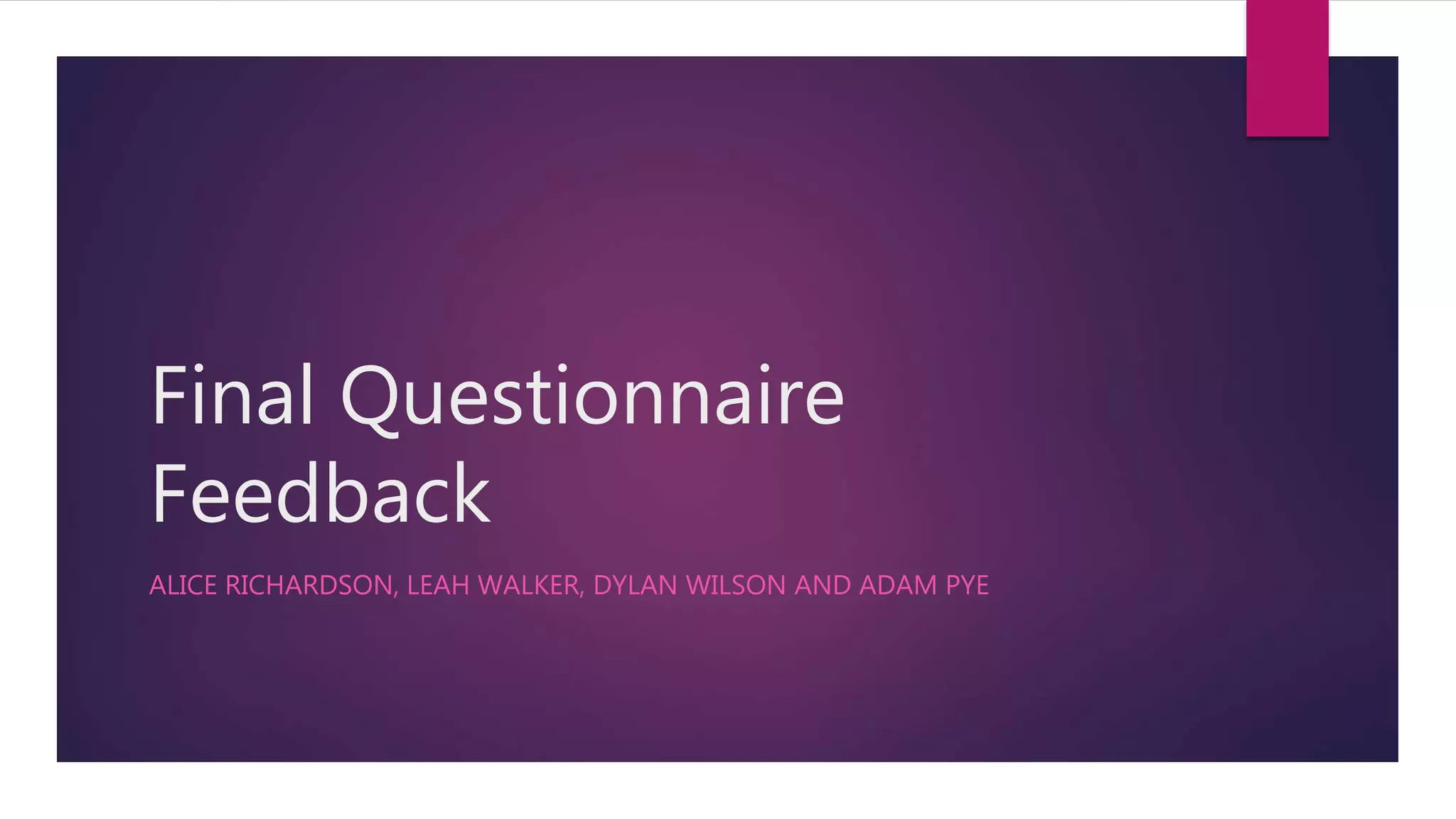 Final questionnaire feedback | PPTX