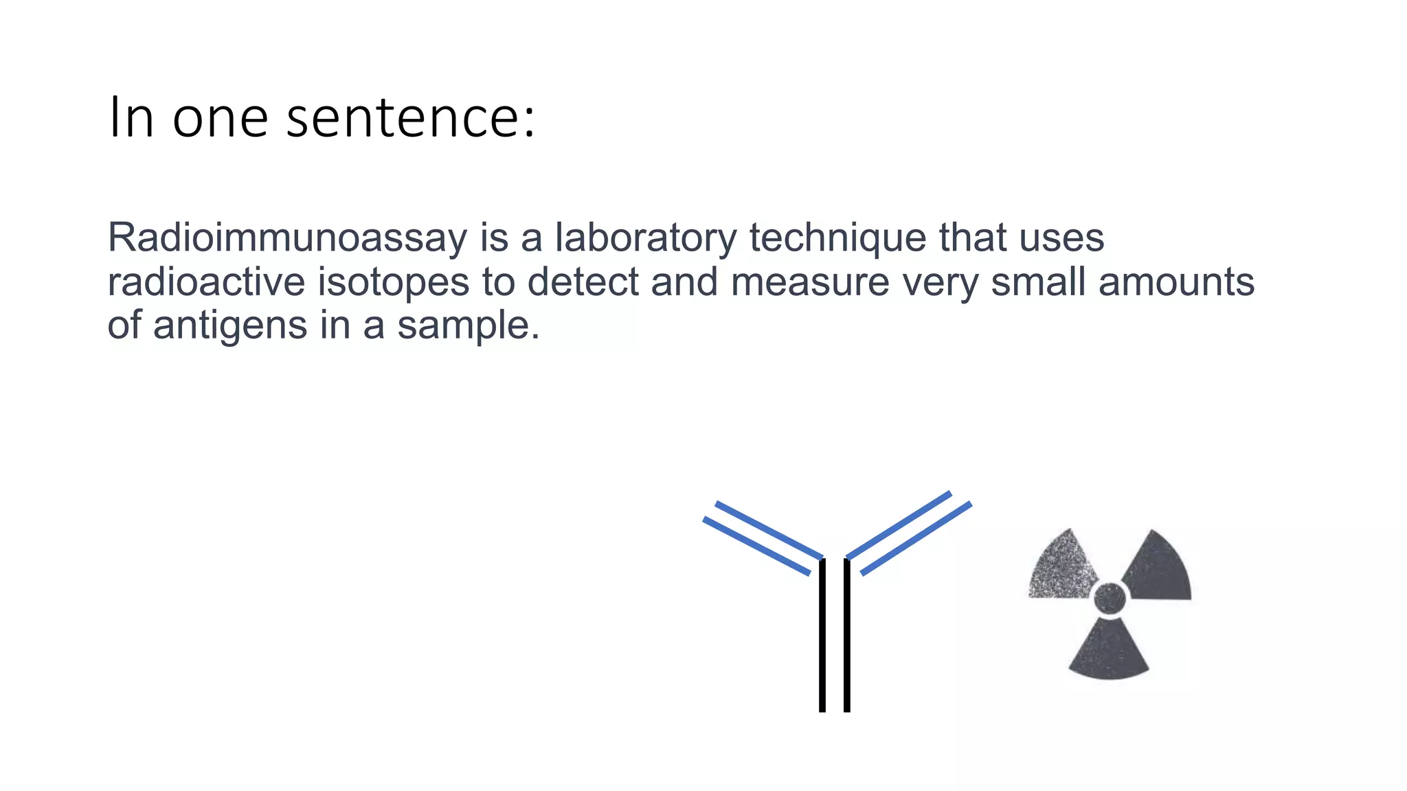 Radio Immuno Assay (RIA) or Immuno Radio Metric Assay (IRMA) | PPTX