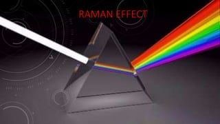 Final raman effect | PPTX | Chemistry | Science