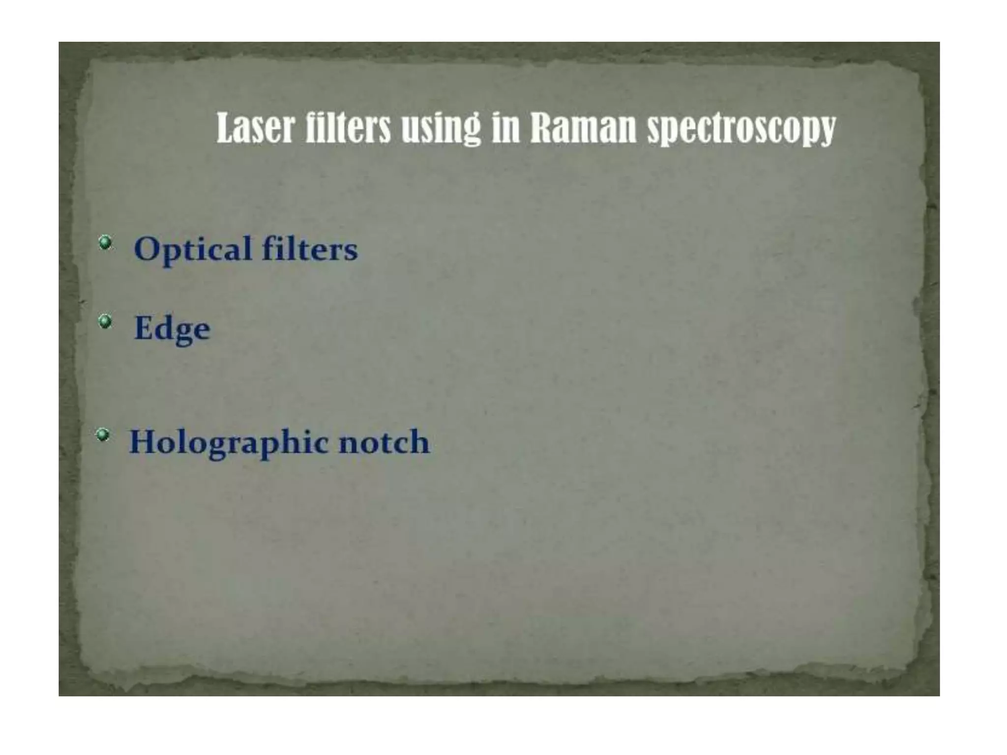 Raman spectroscopy | PPTX