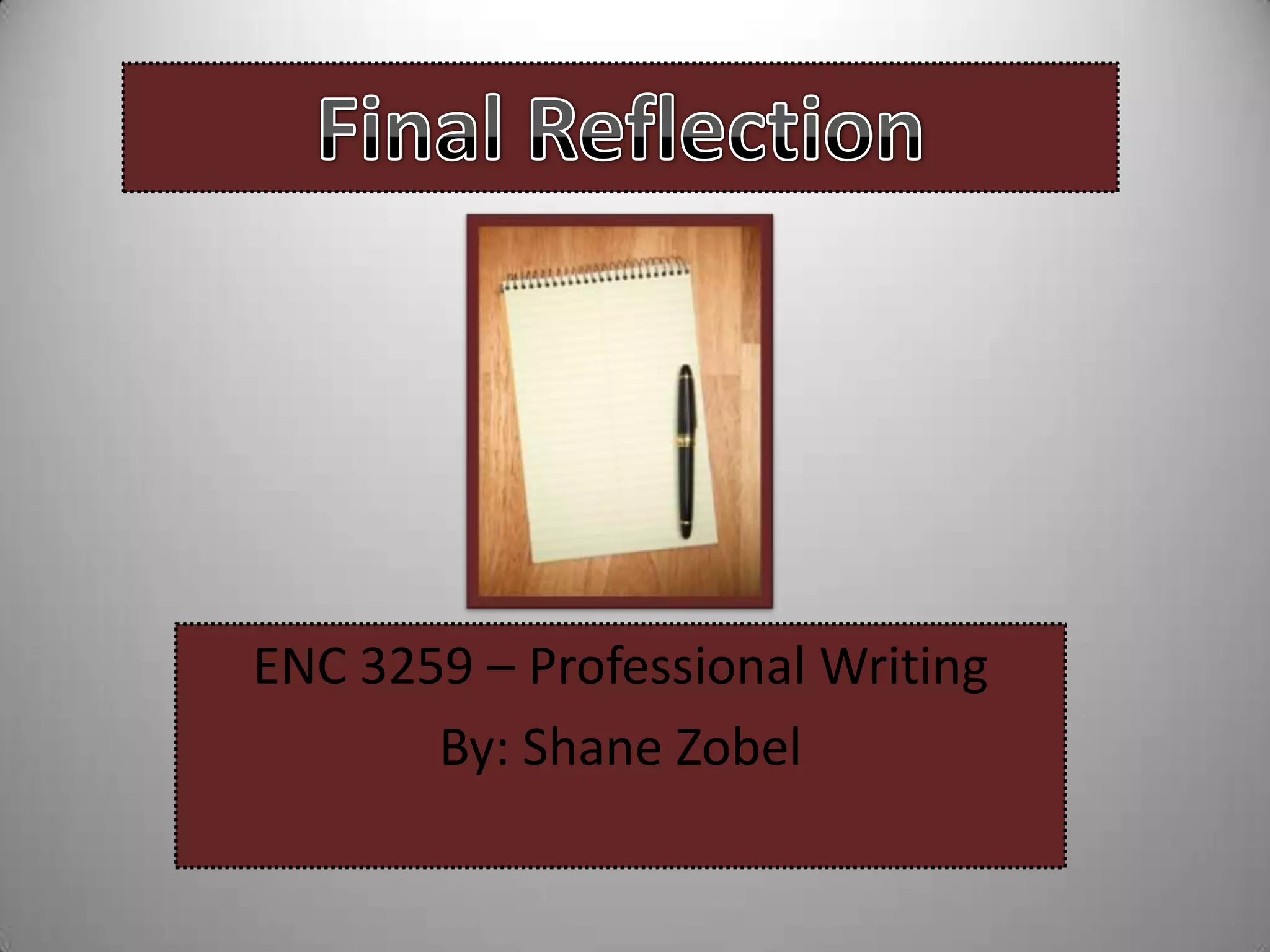 Final reflection enc 3250 | PPT