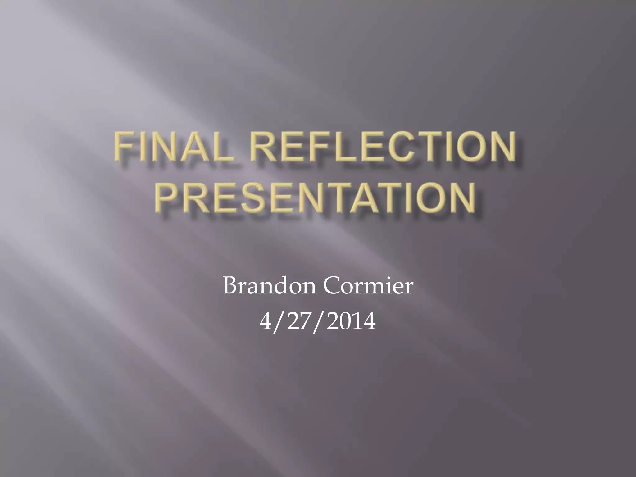 Final Reflection Presentation | PPTX