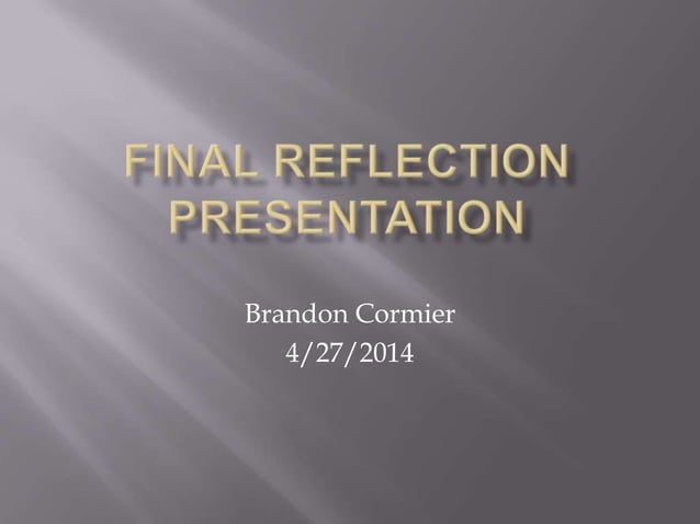 Final Reflection Presentation | PPT