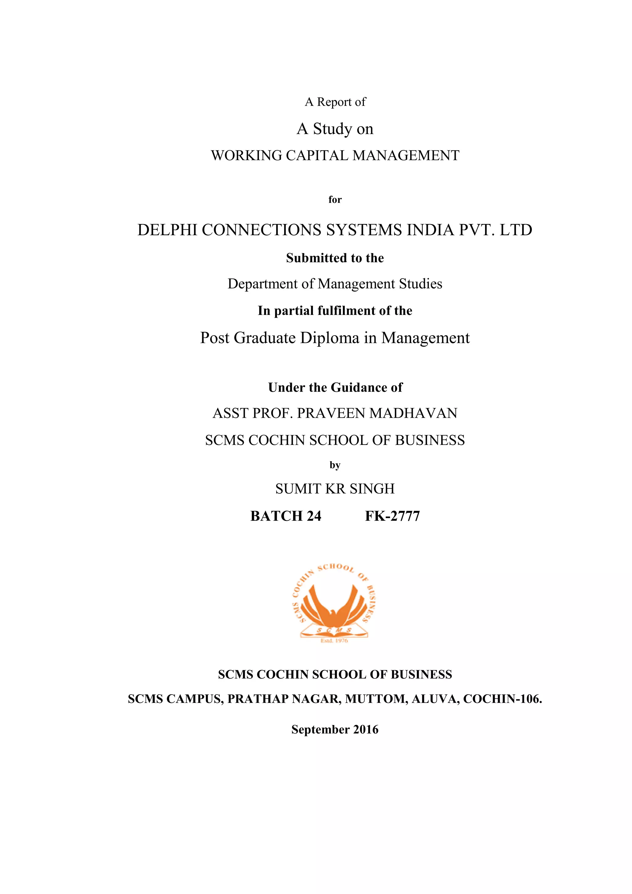 A study on the topic "WORKING CAPITAL MANAGEMENT" for delphi connection ...