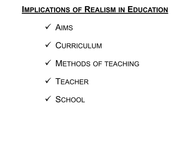 Philosophy of Realism in Education | PPTX