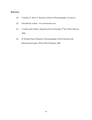 Simulation of nonlinear simulated moving bed chromatography using ChromWorks computational ...
