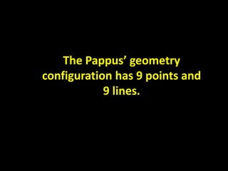 Pappus Geometry as one type of Finite Geometry | PPTX