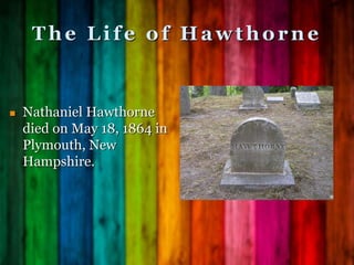 Biography of Nathaniel Hawthorne | PPTX
