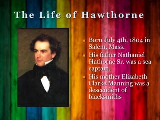 Biography of Nathaniel Hawthorne | PPTX