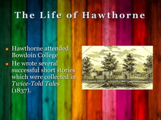 Biography of Nathaniel Hawthorne | PPTX