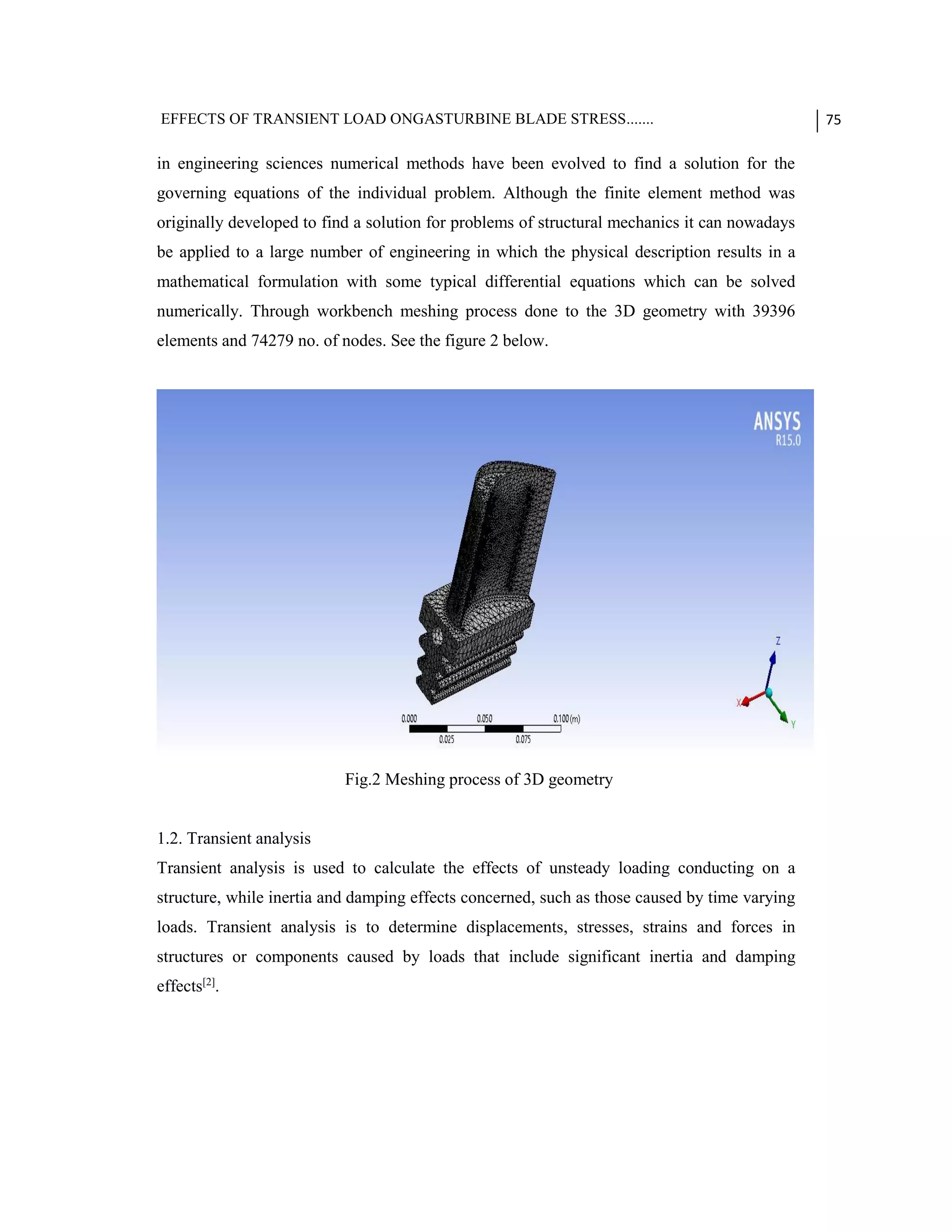 EFFECTS OF TRANSIENT LOAD ONGASTURBINE BLADE STRESS AND FATIGUE LIFE ...