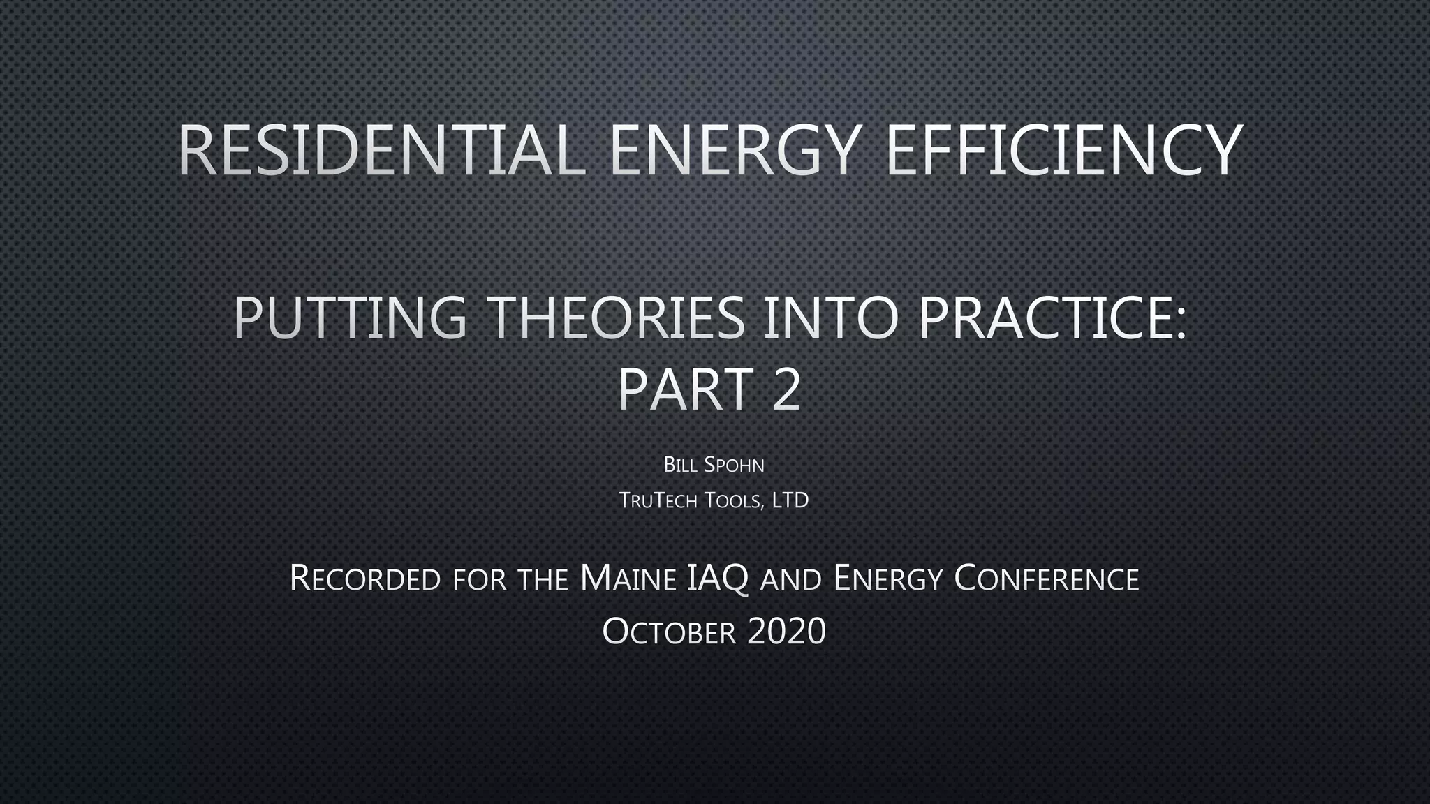Residential energy efficiency putting theories into practice part 2 | PPT