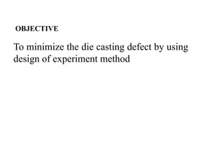 Blow Hole Defect Analysis in Die Casting | PPT