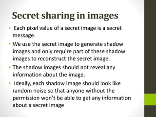 Image secret sharing using Shamir's Algorithm | PPTX