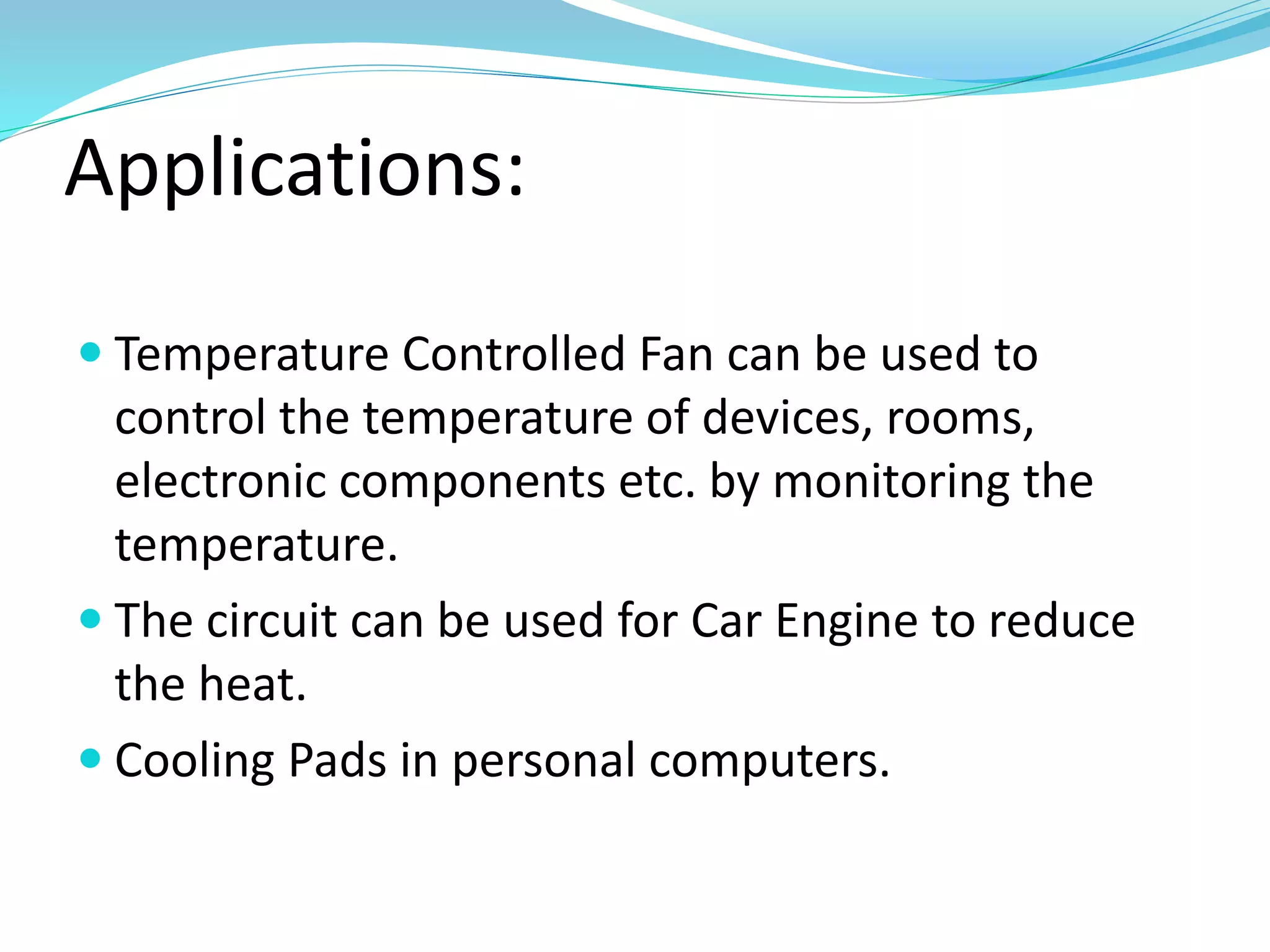Temperature Controlled DC fan using Thermistor | PPTX