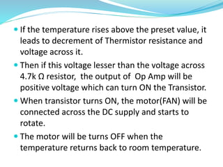 Temperature Controlled DC fan using Thermistor | PPTX