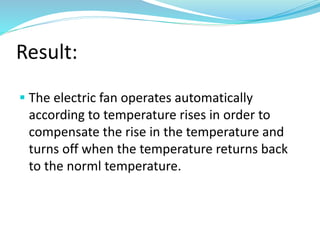 Temperature Controlled DC fan using Thermistor | PPTX