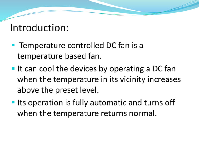 Temperature Controlled DC fan using Thermistor | PPTX