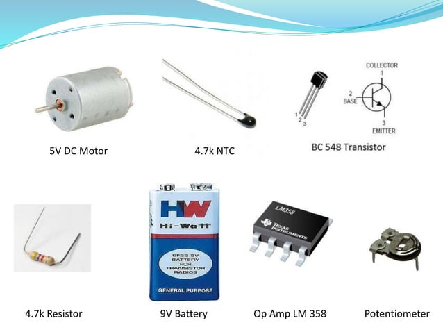 Temperature Controlled DC fan using Thermistor | PPTX