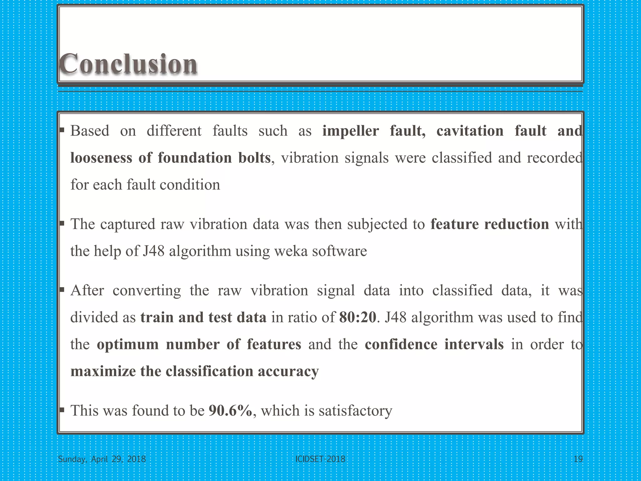 Study on Fault Diagnosis of a Centrifugal Pump Using Vibration SIgnals | PPTX