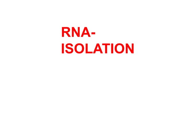 RNA isolation methods | PPTX | Chemistry | Science