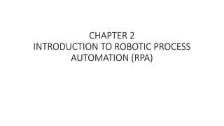 Robotic process automation (RPA) is a form of business process ...