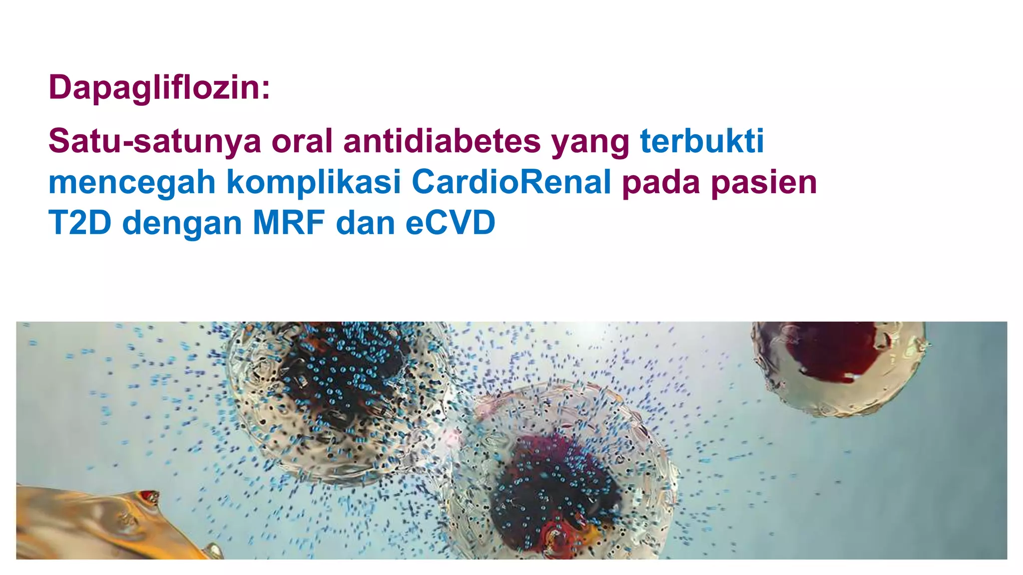 FINAL_RTD cardio - Peran Dapagliflozin dalam tatalaksana CV DM_ID2963 copy (1).pptx
