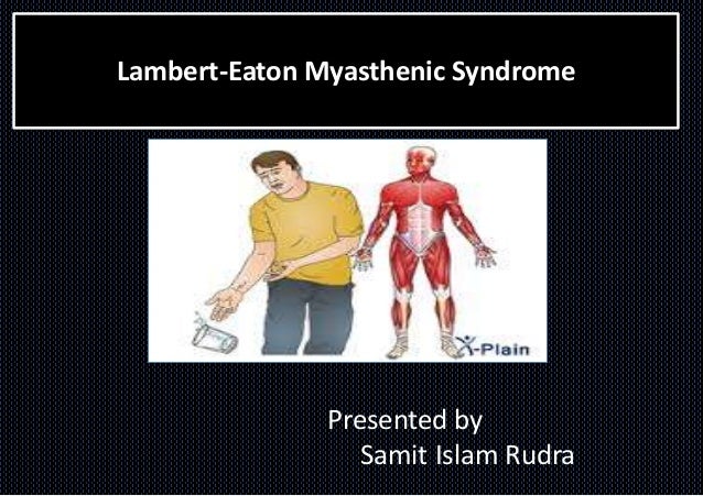 Lambert–Eaton myasthenic syndrome ( lems)
