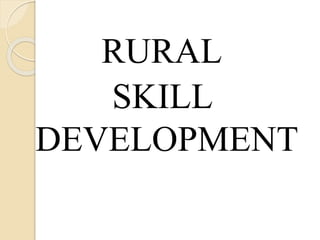 RURAL SKILL DEVELOPMENT PRESENTATION BY AMAN DWIVEDI | PPTX