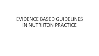 finals-evidence-based-nutrition practice | PPT