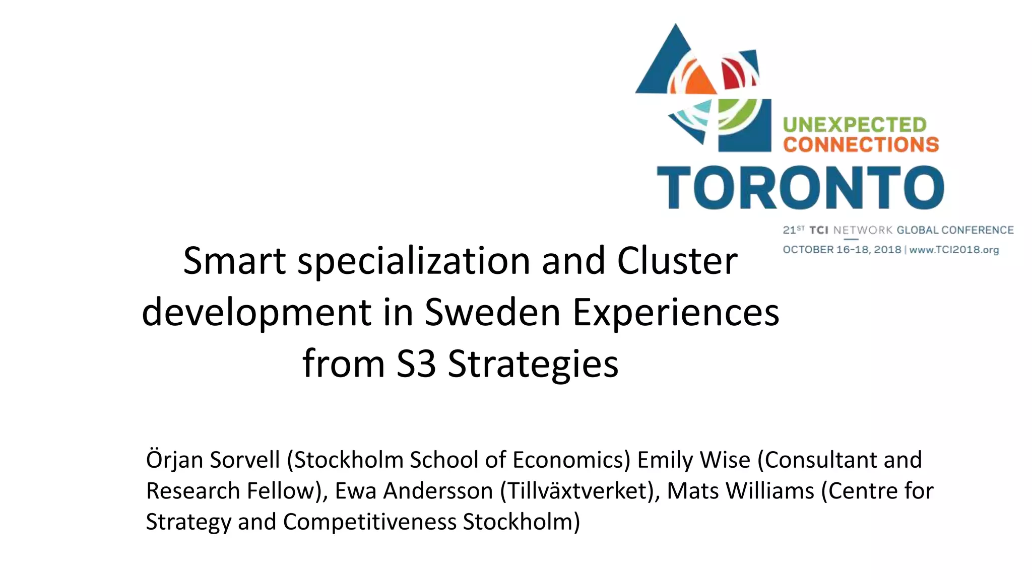 Smart Specialization and Cluster development in Sweden Experiences from S3 Strategies | PPT