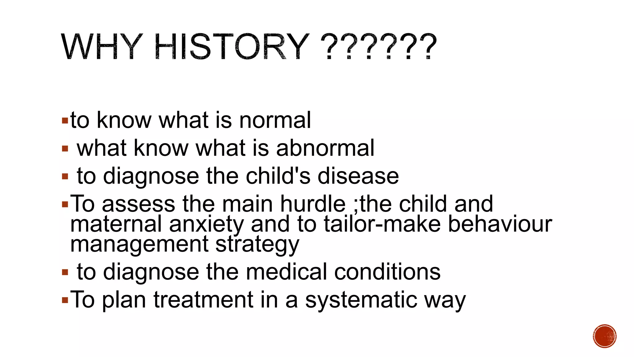 comprehensive case history recording in pediatric dentistry | PPTX