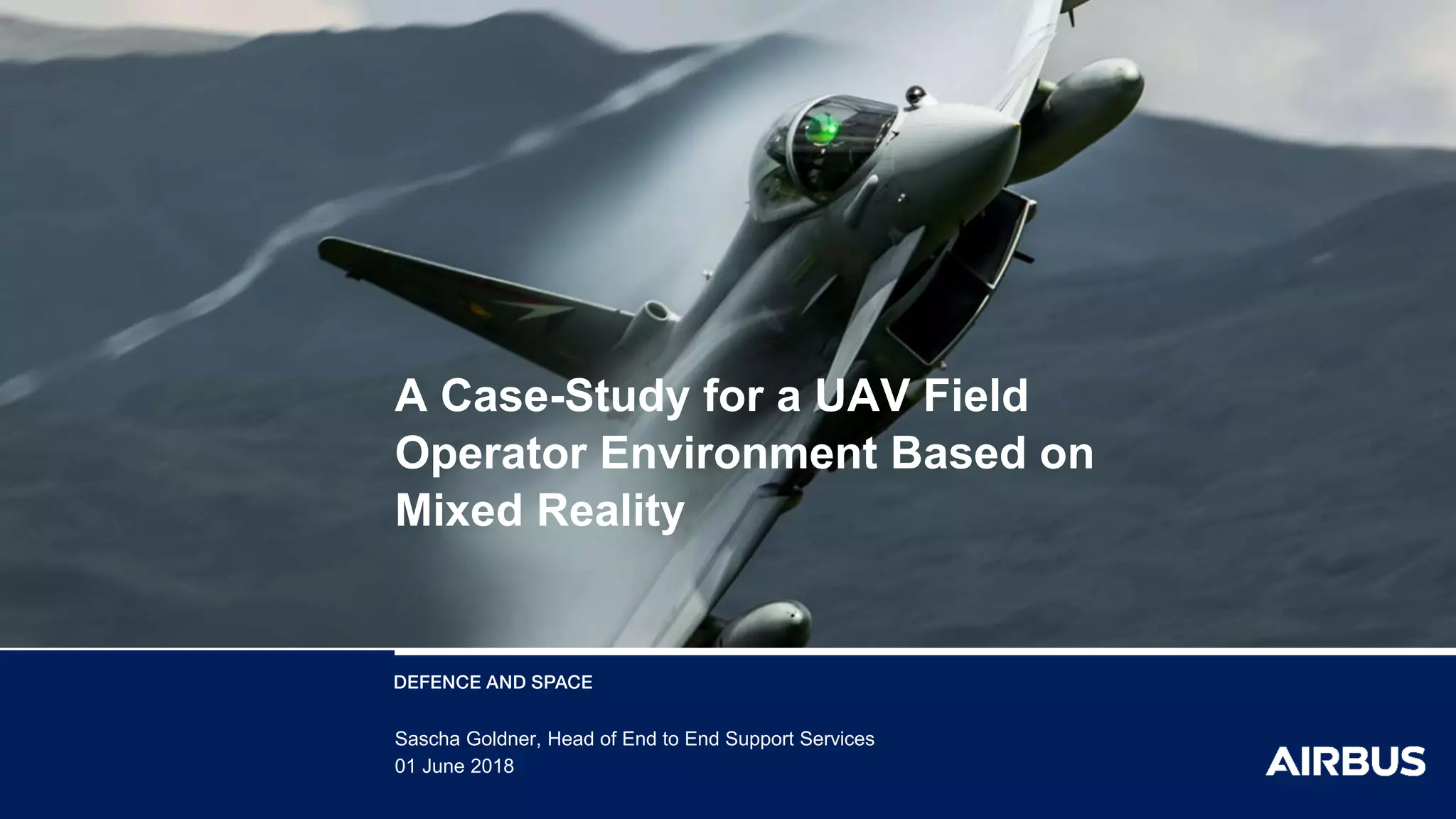 Sascha Goldner (Airbus Defence and Space): A Case-Study for a UAV ...