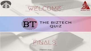 BT: The BizTech Quiz Finals | PPT