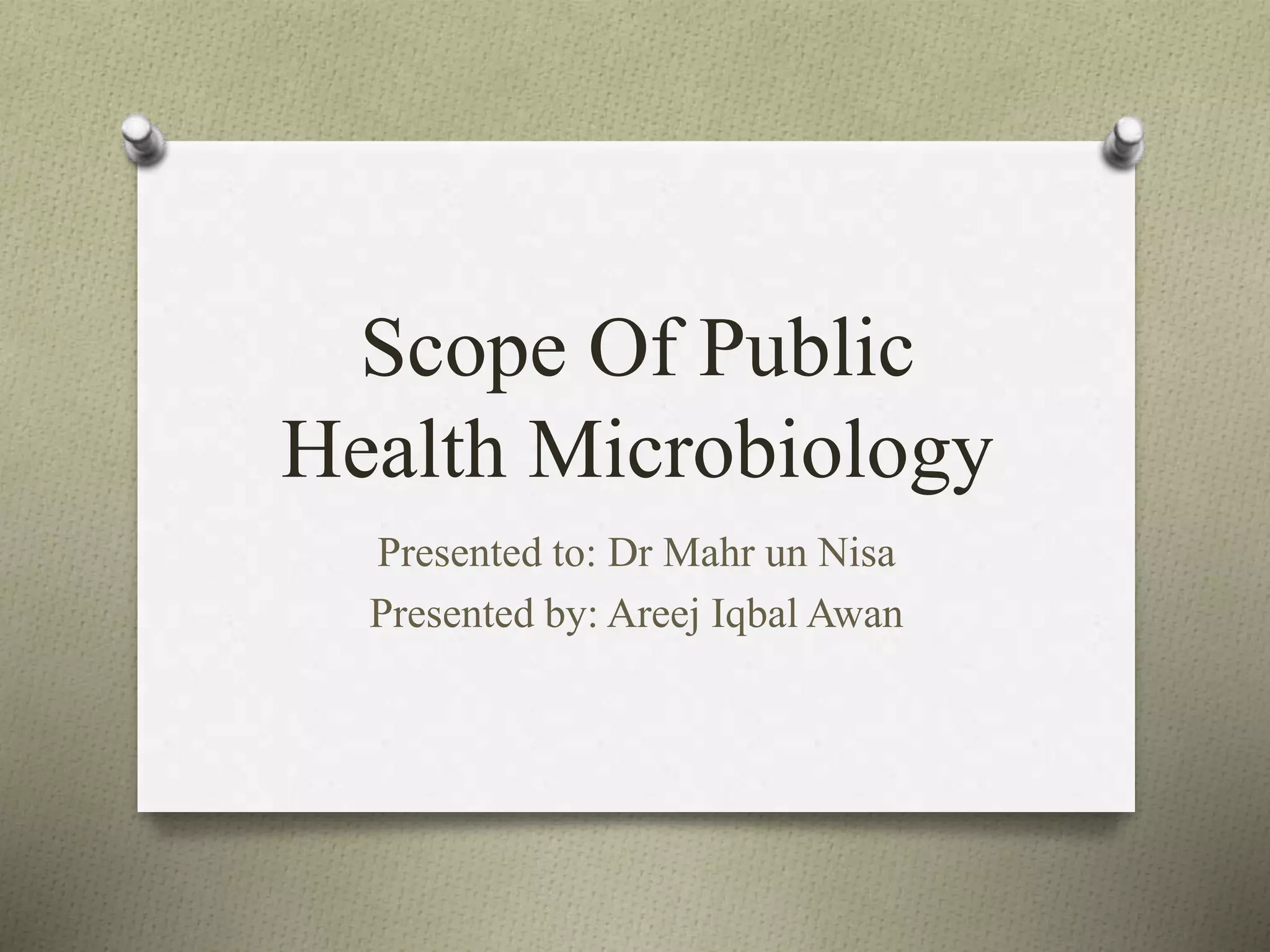 final Scope Of Public Health Microbiology.pptx
