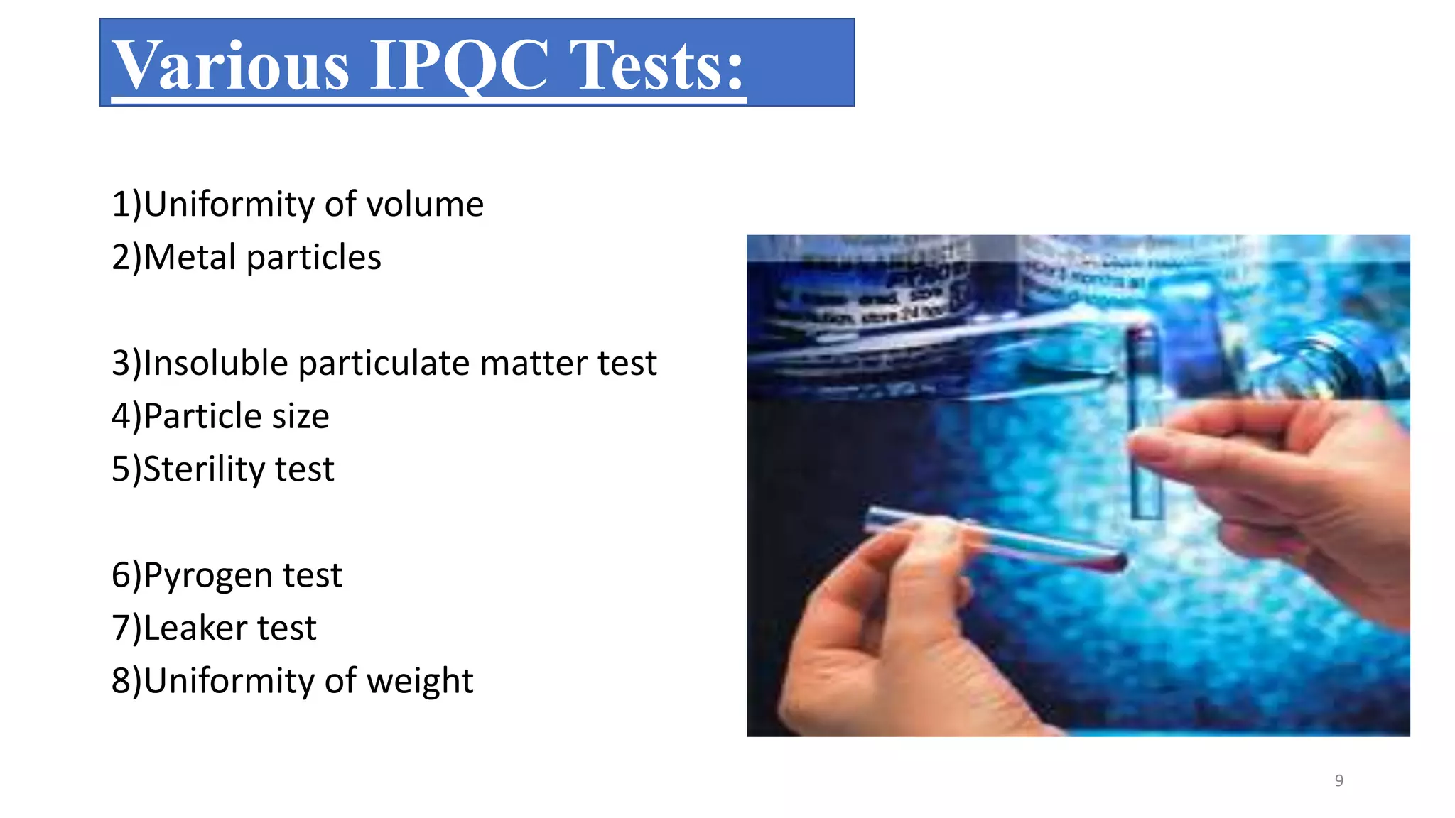 in process quality control test for ophthalmic and parenterals | PPTX