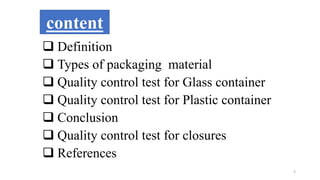 Quality control test for containers and closures | PPTX