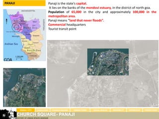 history of urban spaces-panaji | PPTX