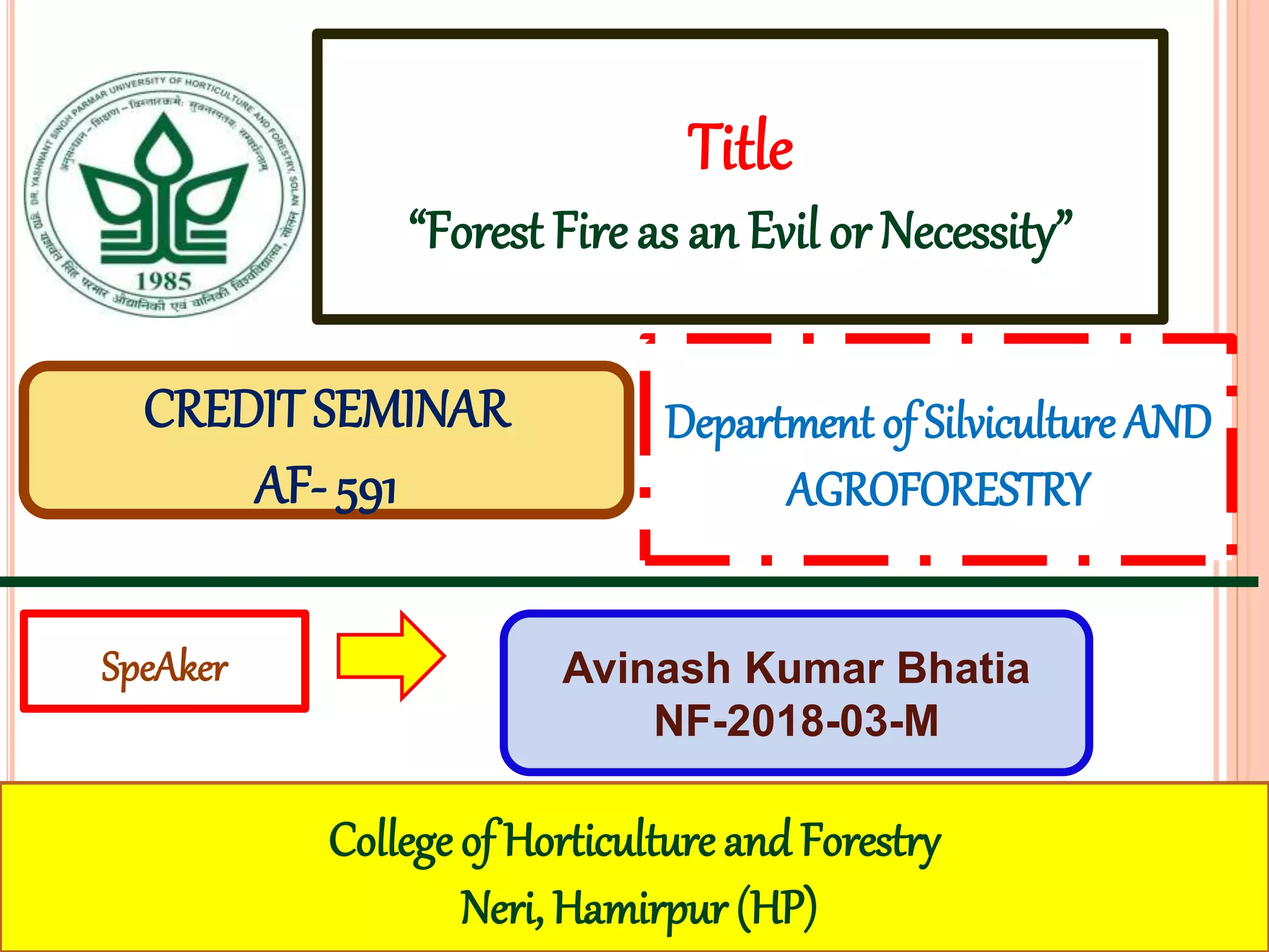 Forest Fire- its impacts, case studies | PPTX