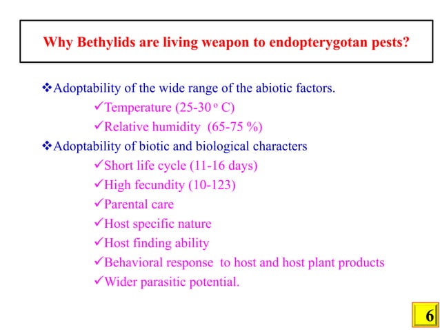 Bethylids: A living weapon to endopterygotan pests | PPT