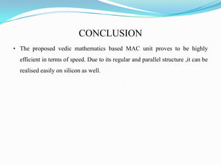 vedic mathematics based MAC unit | PPTX