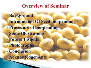 Seed Biopriming- Biological method of seed treatment | PPTX