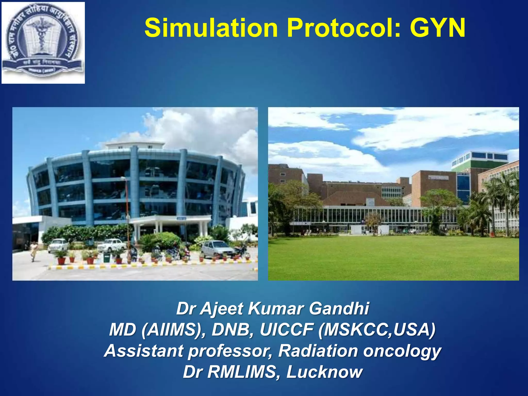 Final simulation protocols in GYN malignancies | PPTX