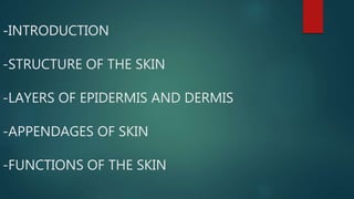 ANATOMY AND PHYSIOLOGY OF SKIN | PPTX