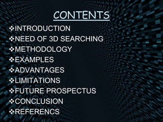 3D Searching by ruchi | PPTX